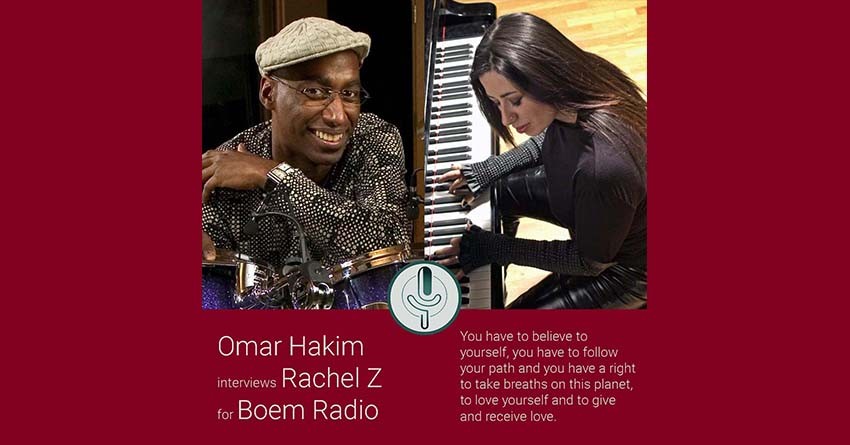 Omar Hakim interviews Rachel Z - a PodCast for Boem